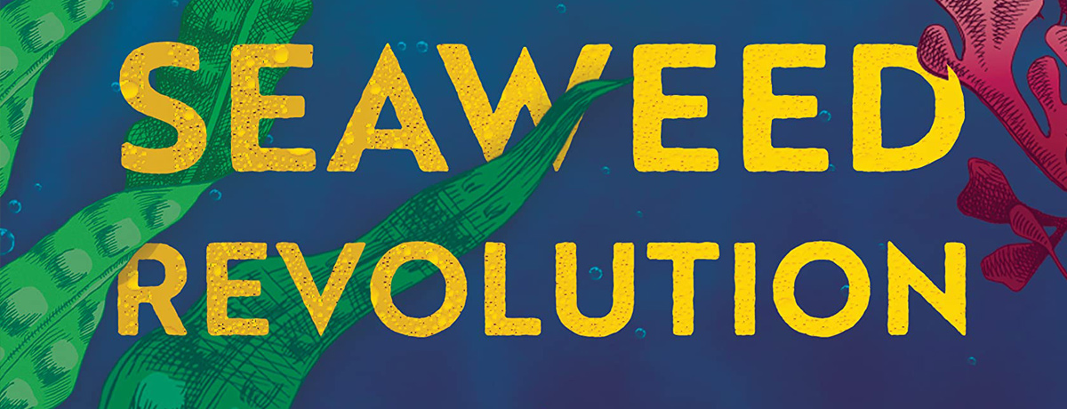 Book review: The Seaweed Revolution, by Vincent Doumeizel – A greener life, a greener world
